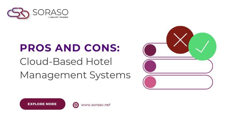 Pros and Cons of Cloud-Based Hotel Management Systems | Soraso
