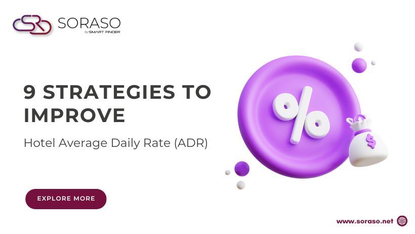 9 Strategies to Improve Hotel Average Daily Rate (ADR) | Soraso