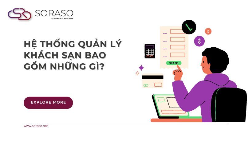 Hệ thống quản lý khách sạn bao gồm những gì? | Soraso
